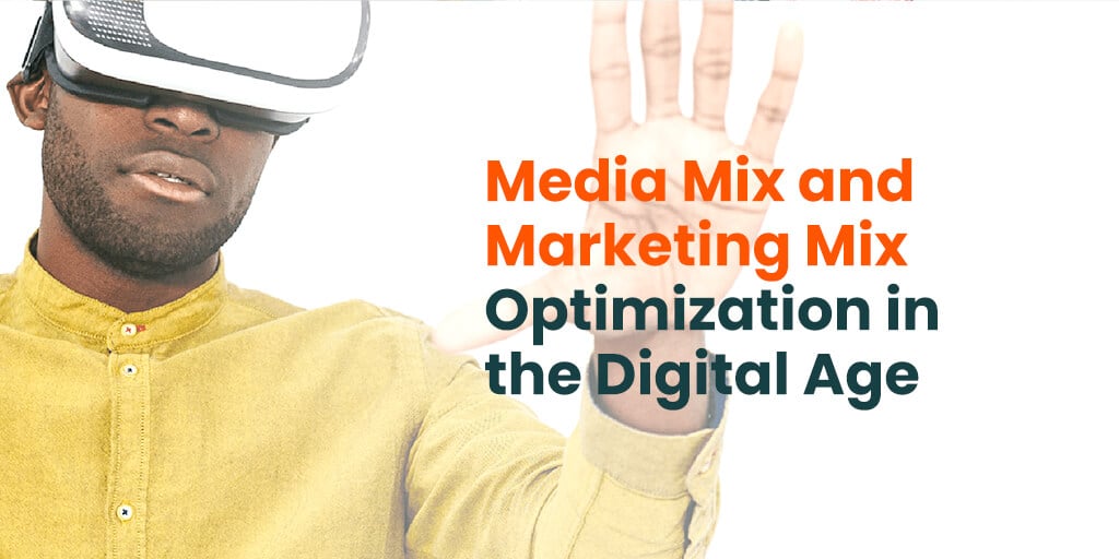 Media Mix & Marketing Mix Optimization - Firebrand Marketing Media Mix & Marketing Mix Optimization - Firebrand Marketing