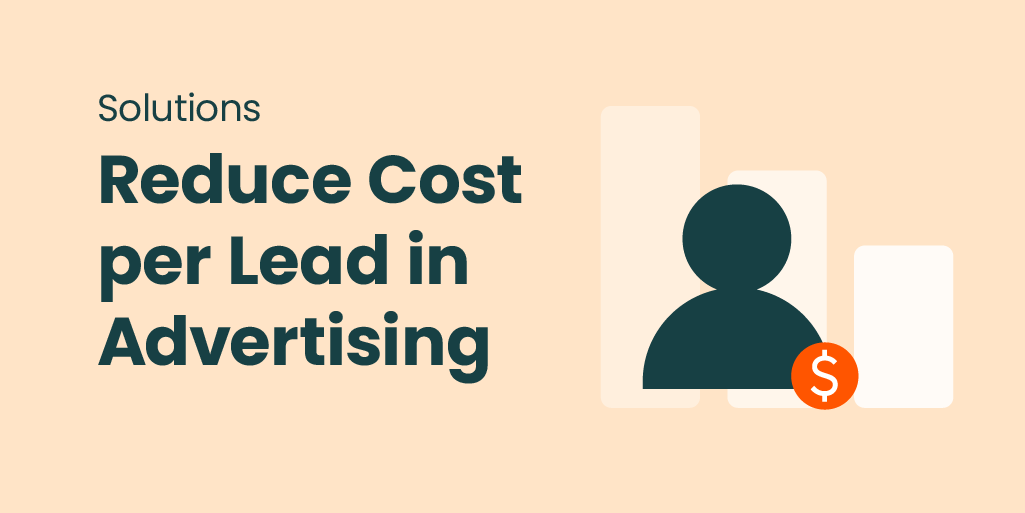 How to Reduce Cost per Lead in Advertising - Firebrand
